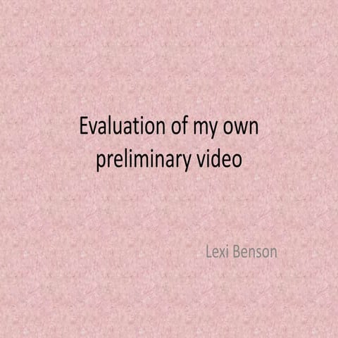 Evaluation of my own preliminary video | PPTX | Video Production ...