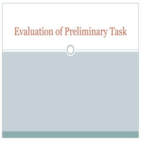 Evaluation of preliminary task | PPTX