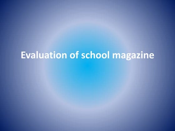 My School Magazine Evaluation | PPT