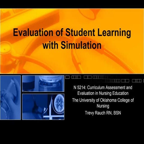 Evaluation of student learning with simulation | PPT