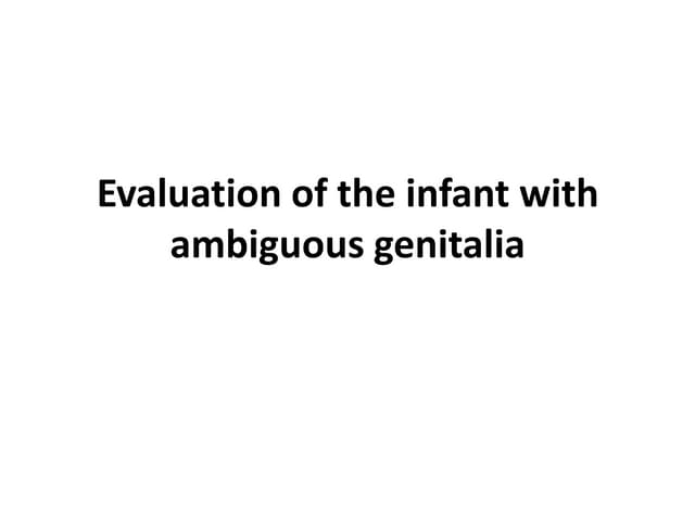 Approach to DSD (Ambiguous genitalia) | PPTX