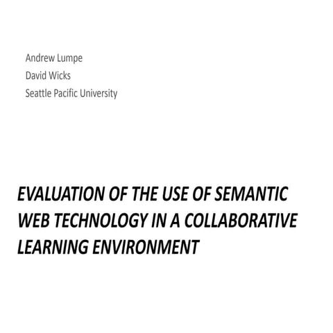 Evaluation Of The Use Of Semantic Web Technology Pptx