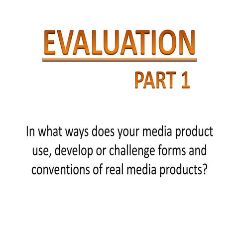 Evaluation Part 1 | PPTX
