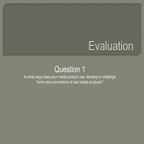 Evaluation q2 | PPTX | Screenwriting | Content Production
