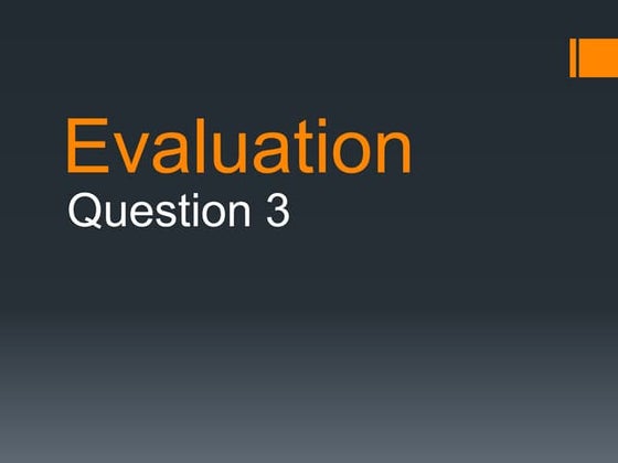 Elena evaluation question 3 | DOCX | Video Production | Content Production
