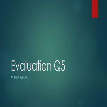 Evaluation Q5 | PPT