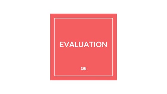 Evaluation question 6 | PPT