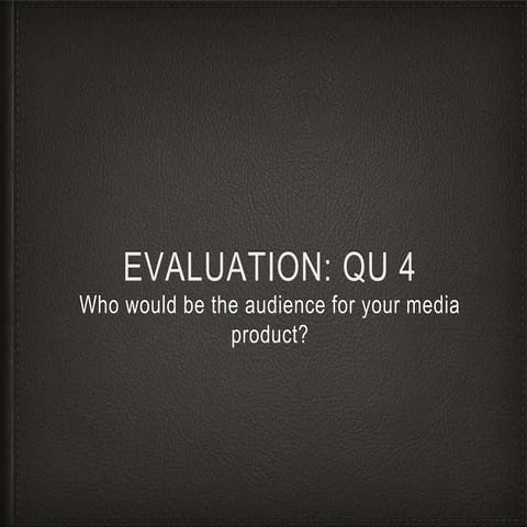 Evaluation; qu 4 ppt | PPT