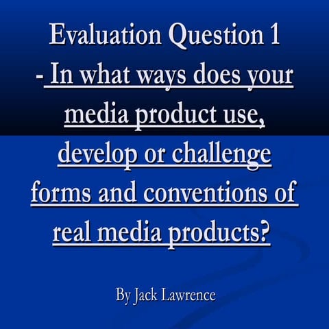 Evaluation Question 1 | PPT