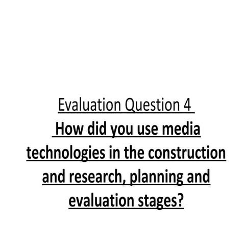 Evaluation Question 4 | ODP | Digital Audio | Computer Software and Applications