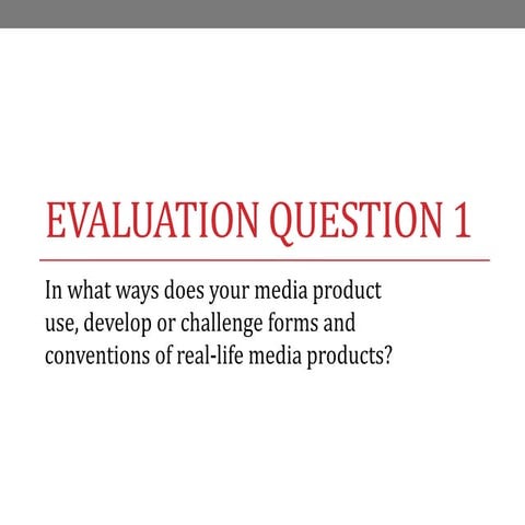 Evaluation Question 1 | PPTX
