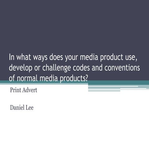 Codes and conventions of a print advert | PPTX
