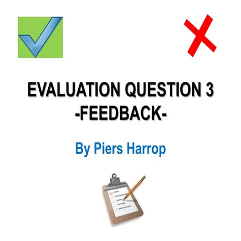 Evaluation question 3 | PPTX | Video Production | Content Production