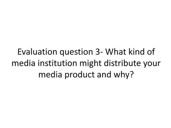 Evaluation 3 | PPT