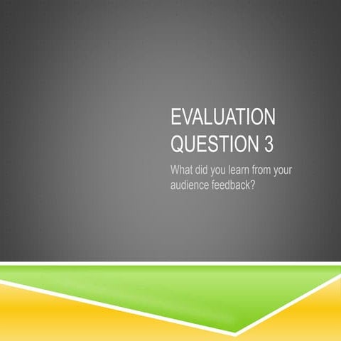 Evaluation Question 3 | PPTX