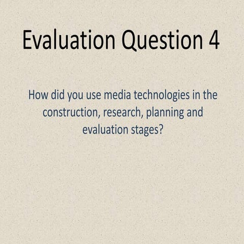 A2 Evaluation, Question 4 | PPT