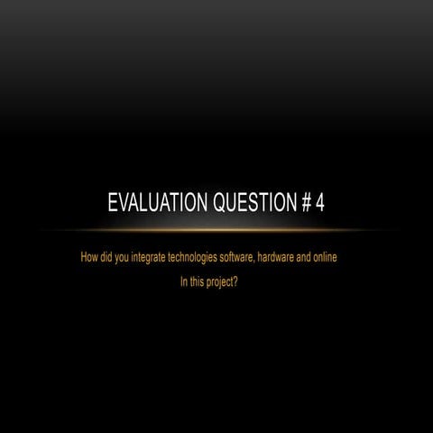 Evaluation question4 | PPTX