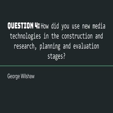 A2 Media Evaluation Question 4 | PPT