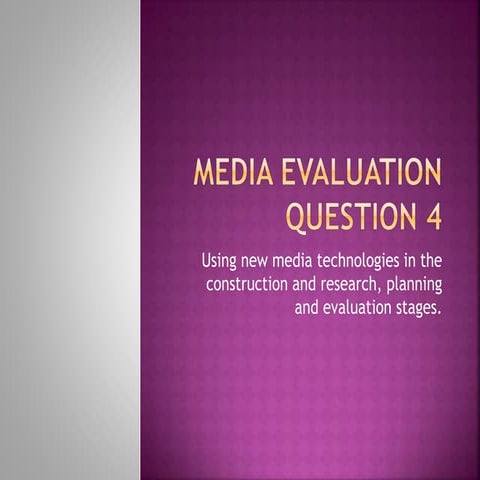 Media evaluation question 4 | PPTX