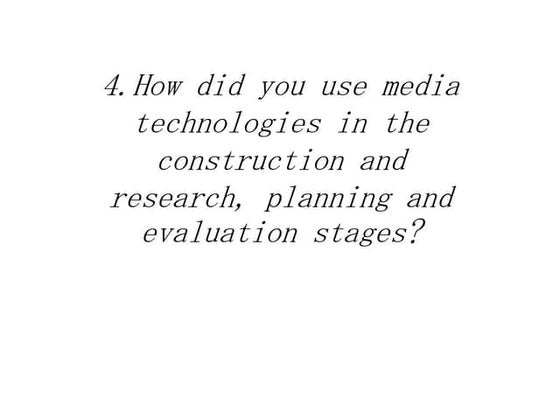 Evaluation question 6 | PPTX | Photography | Arts and Crafts