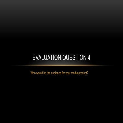 Evaluation question 4 | PPTX