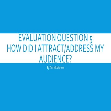 Evaluation question 5 media as | PPT