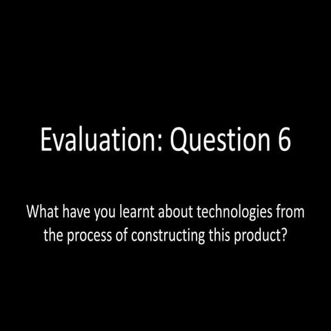 Evaluation question 6 | PPT