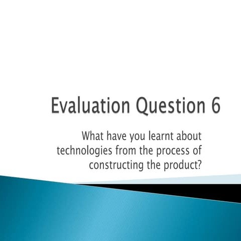 Evaluation question 6 | PPT