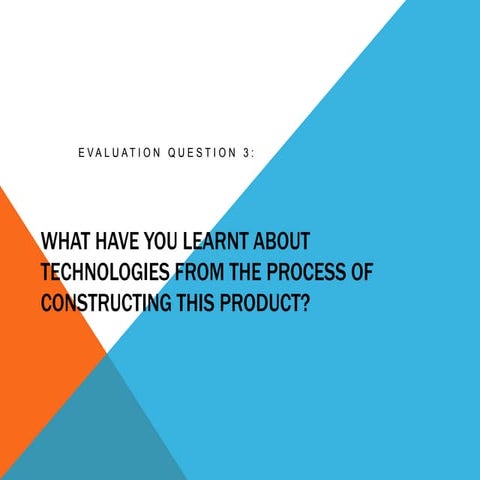 Evaluation question 6 | PPTX | Photo Editing Software | Computer Software and Applications