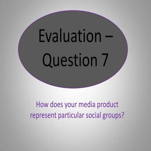 Evaluation – question 7 | PPT