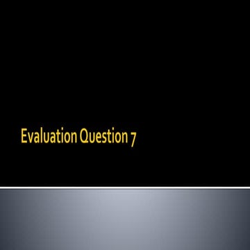 Evaluation question 7 | PPT