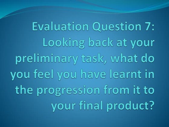 Evaluation Q7 | PPTX | Photo Editing Software | Computer Software and Applications