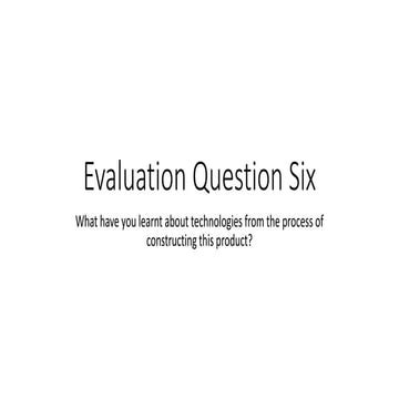 Evaluation question six | PPT
