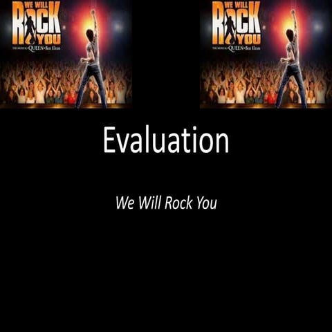 Evaluation we will rock you | PPTX