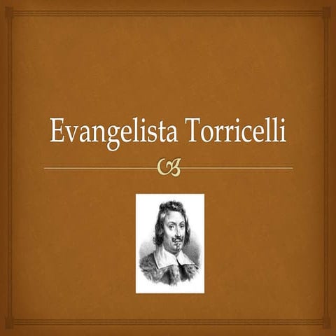 Evangelista torricelli | PPTX