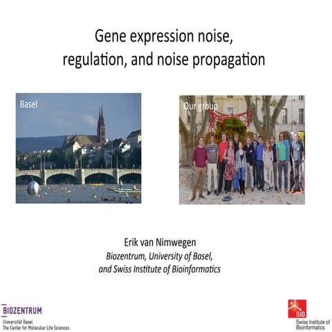 Gene expression noise, regulation, and noise propagation - Erik van Nimwegen | PDF