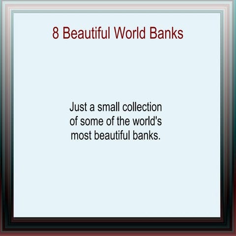 Evan Vitale - world's most beautiful banks | ODP