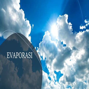 Evaporasi (penguapan) dilihat dari proses fisikanya, faktor yang ...