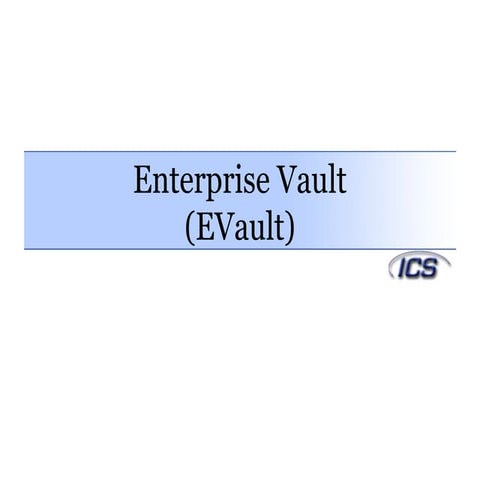 Enterprise vault basic fundamentals notes | PPT