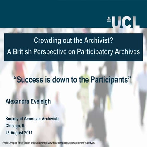 Crowding Out the Archivist - SAA 2011 | PPTX