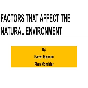 FACTORS THAT AFFECT THE NATURAL ENVIRONMENT | PDF