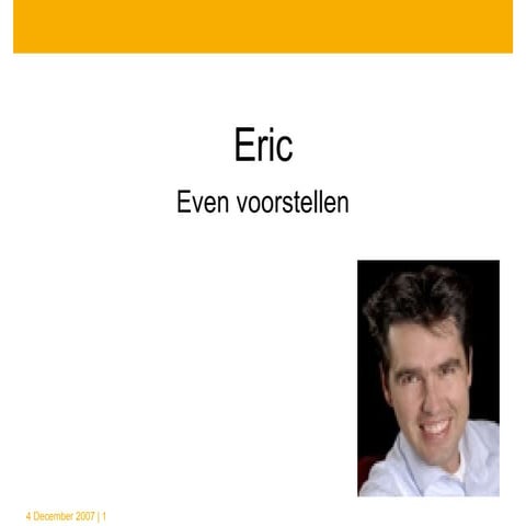 Even voorstellen... | PPT