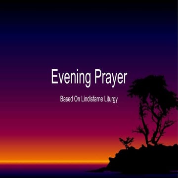 Evening prayer of Light | PPTX | Christianity | Religion & Spirituality