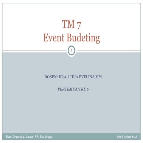Event organizing-pertemuan-7 | PPT