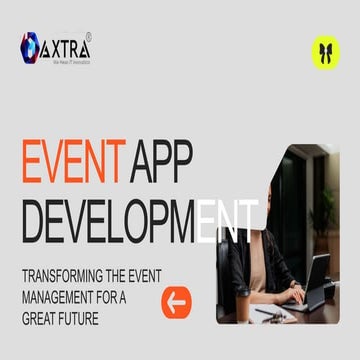 Event App Development: Transforming the Event Management for a Great Future | PPT