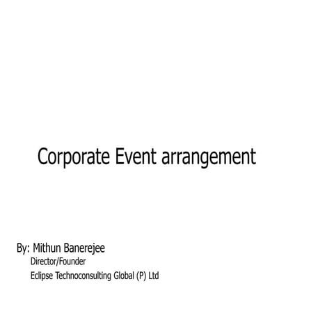 How to arrange Events in Corporate world | PPTX