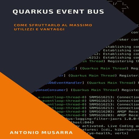 Quarkus Event Bus - Come sfruttarlo al massimo: utilizzi e vantaggi | PDF