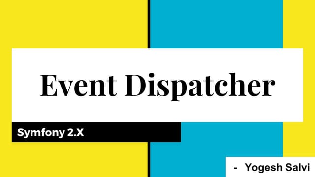 Event Dispatcher Ppt