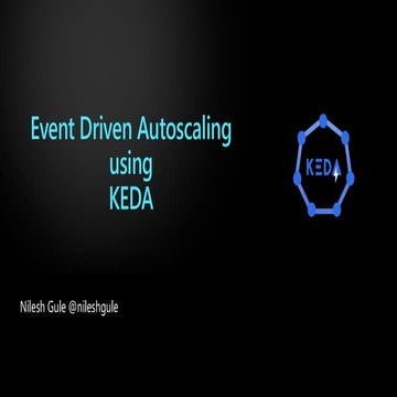Event Driven Autoscaling Using Keda Mvp Ppt