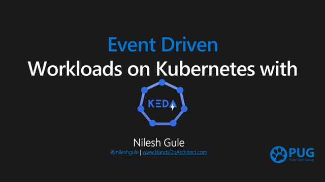 Event Driven Workloads On Kubernetes With Keda Ppt 7687